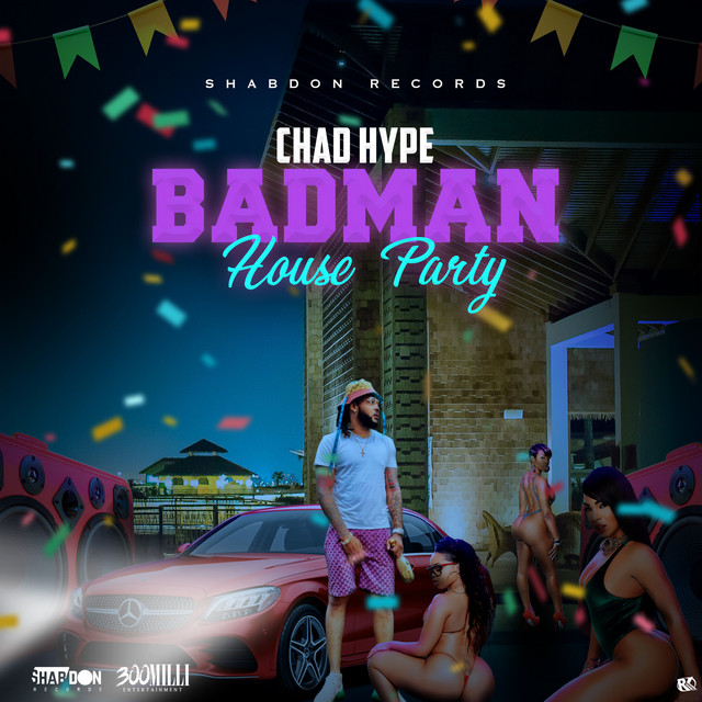 Badman House Party - Single by Chad Hype | Spotify