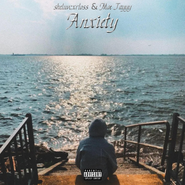 Anxiety - Single by sheluvcxrloss | Spotify