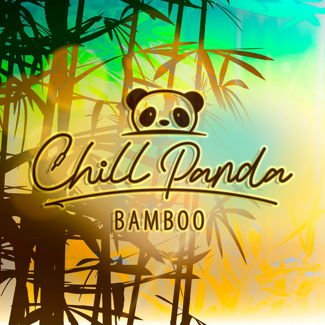 Bamboo - Album by Chill Panda | Spotify