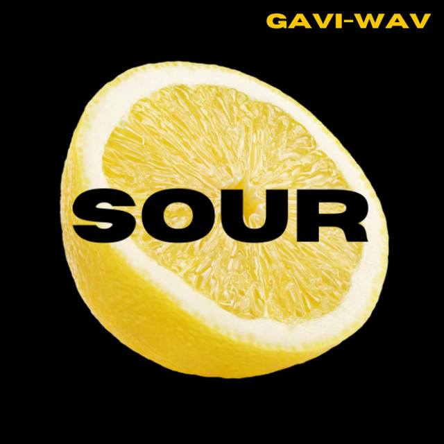 Sour - Single by Gavi-Wav | Spotify