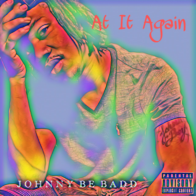 At It Again - Single by Johnny Be Badd | Spotify