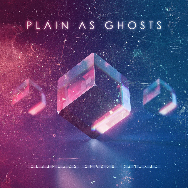 Sleepless Shadow Remixed - EP by Plain as Ghosts | Spotify
