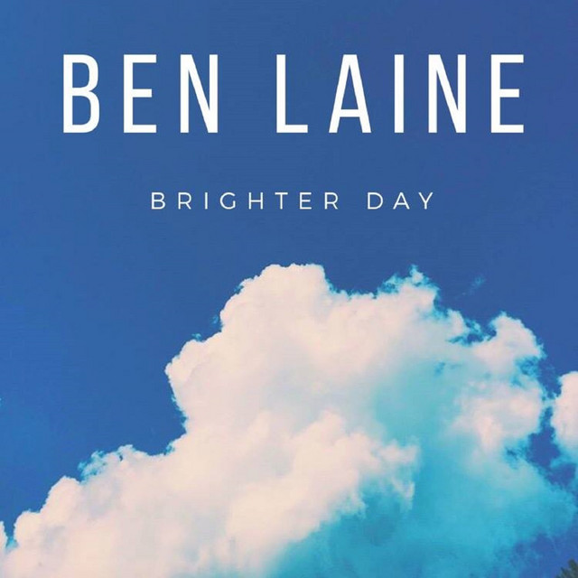 Brighter Day - Album by Ben Laine | Spotify