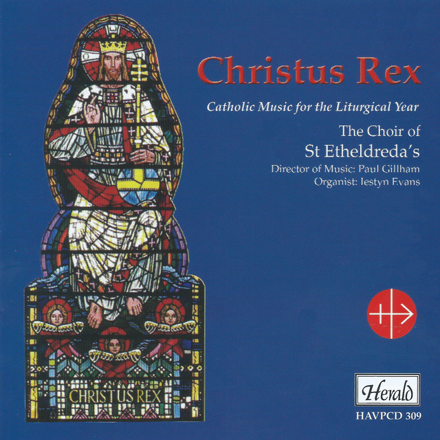 Christus Rex (Catholic Music for the Liturgical Year) - Album by The ...