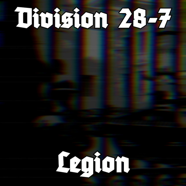 Legion - Album by División 28-7 | Spotify