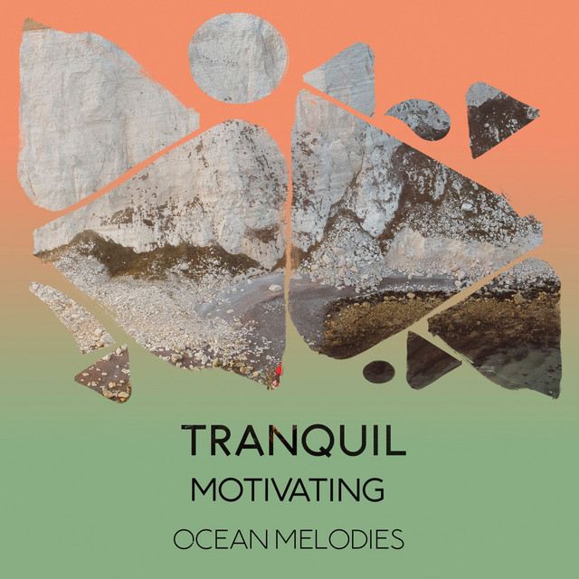 zZz Tranquil Motivating Ocean Melodies zZz - Album by Ocean Sounds FX ...