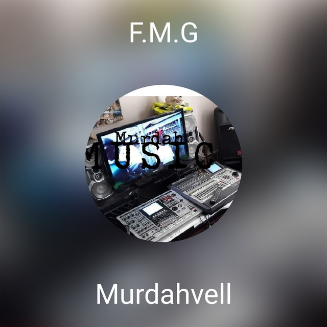 F.M.G - Album by Murdahvell | Spotify