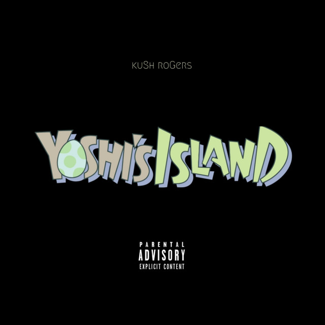 Yoshi's Island - Single by Kush Rogers | Spotify