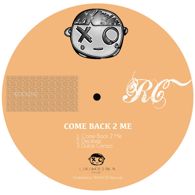 Come Back 2 Me EP - EP by RC | Spotify