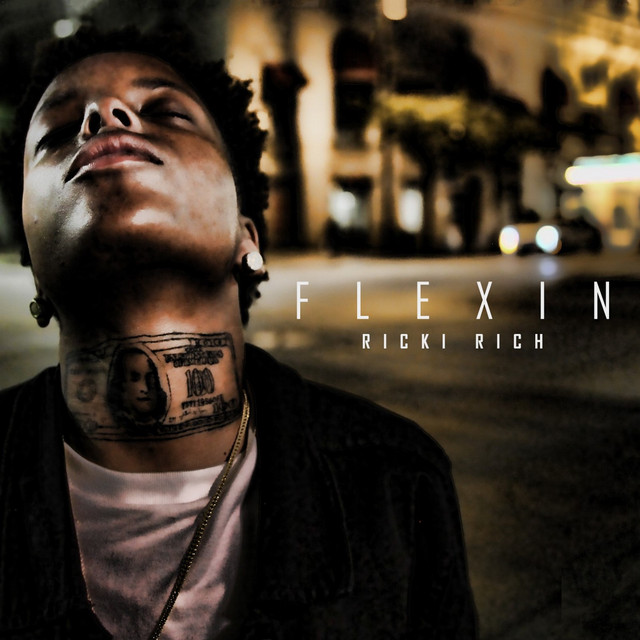 Flexin - Single by Ricki Rich | Spotify