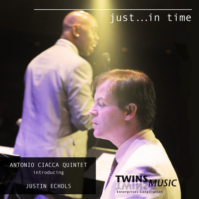 Antonio Ciacca Quintet (with Justin Echols) | Spotify
