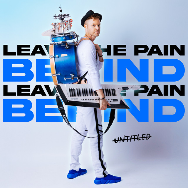 Leave The Pain Behind - Single by I Am Untitled | Spotify
