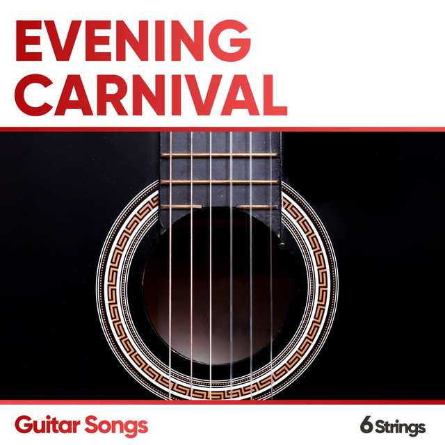 Evening Carnival Guitar Songs – Album de Instrumental Chillout Lounge ...