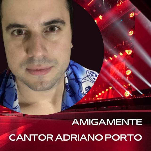 Amigamente - Single by Adriano Porto | Spotify