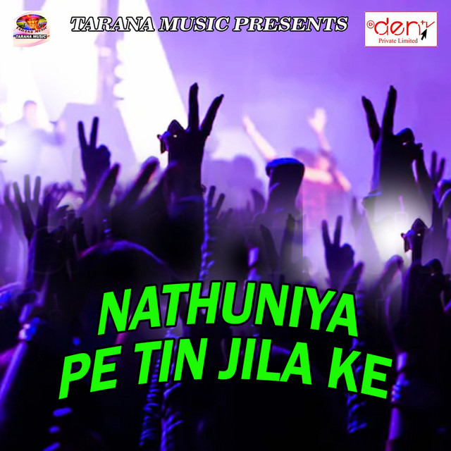 Nathuniya Pe Tin Jila Ke - Compilation by Various Artists | Spotify