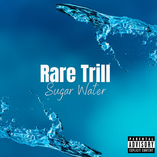 Sugar Water - Single by Rare Trill | Spotify