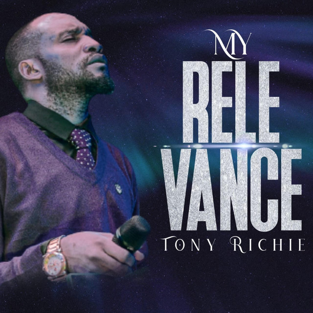 My Relevance - Single by Tony Richie | Spotify