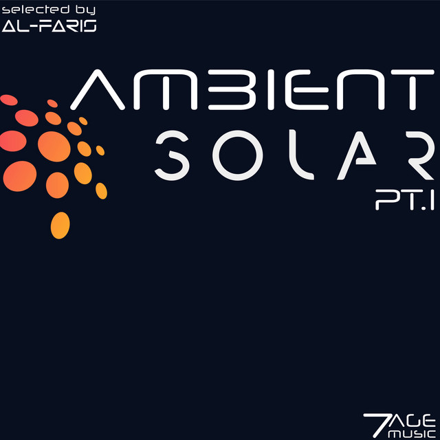 Ambient Solar, Pt. 1 (Selected) - Compilation by Al-Faris | Spotify