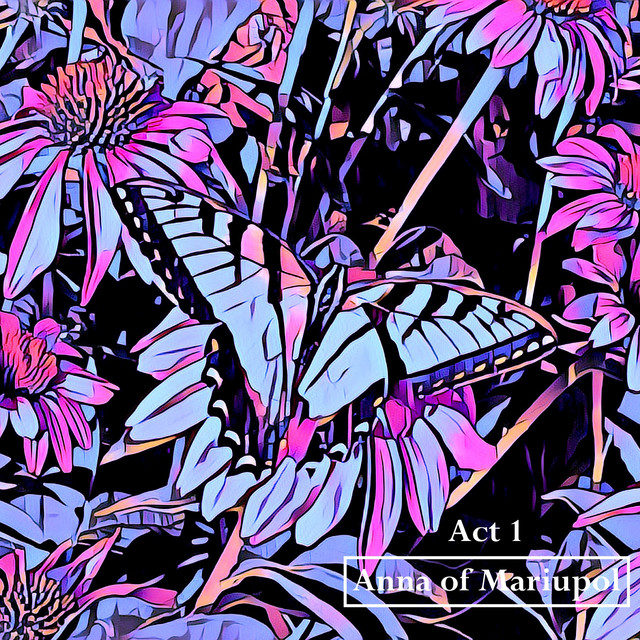 Anna of Mariupol: Act 1 - EP by David Tabar | Spotify