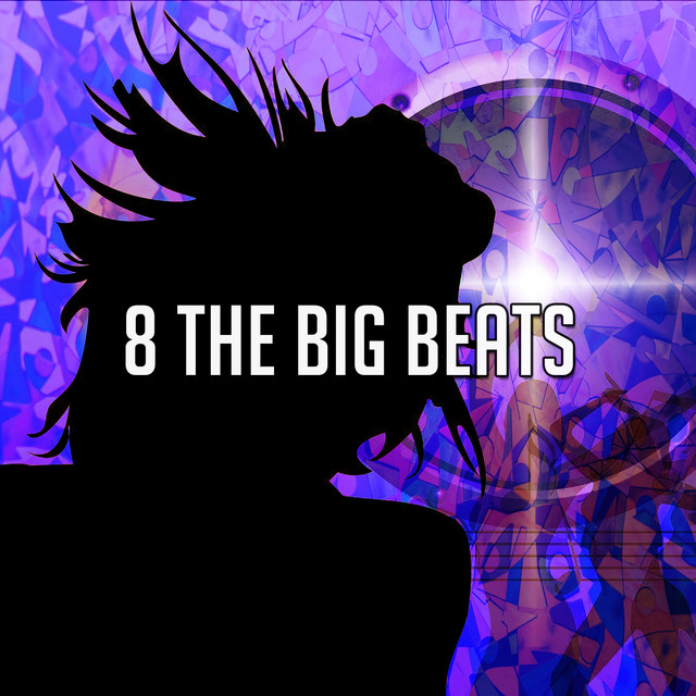 8 The Big Beats ! ! ! ! - Album by Gym Music | Spotify