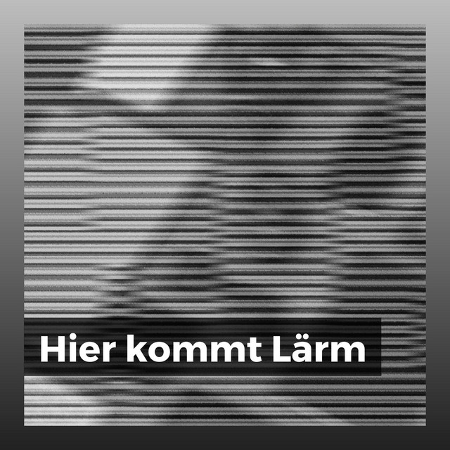 Hier kommt Lärm - Album by Weißes Rauschen | Spotify