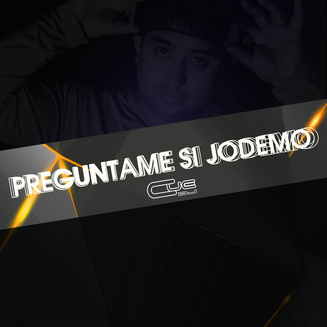 Preguntame si jodemo - Single by Cue Dj | Spotify