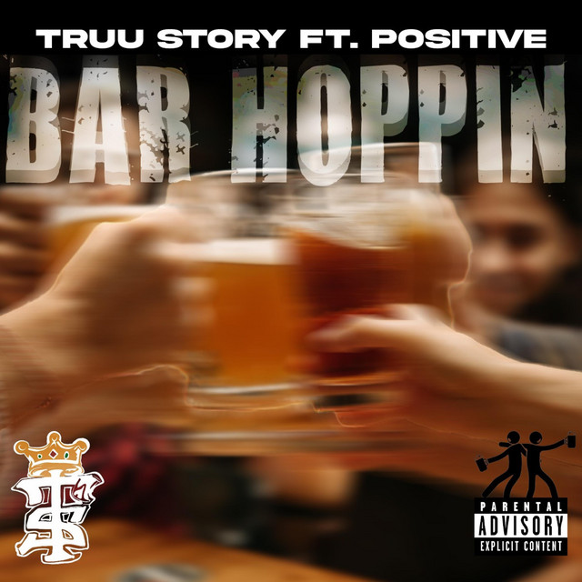 Bar Hoppin - Single by Truu Story | Spotify