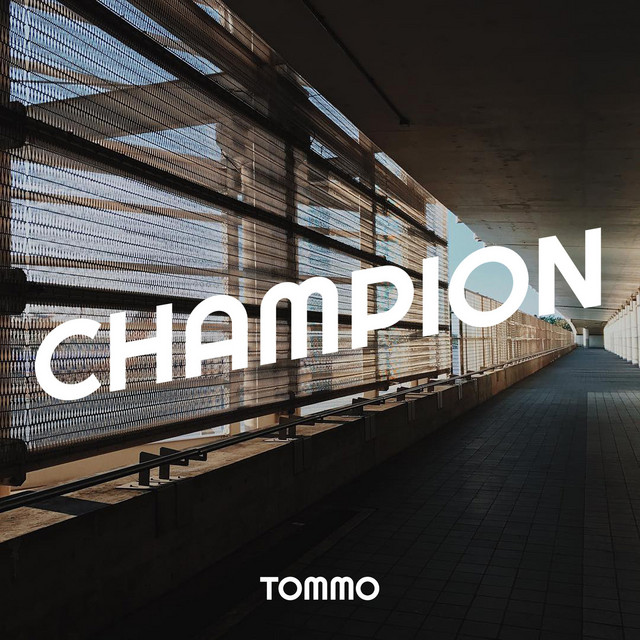 Champion - Single by Tommo | Spotify