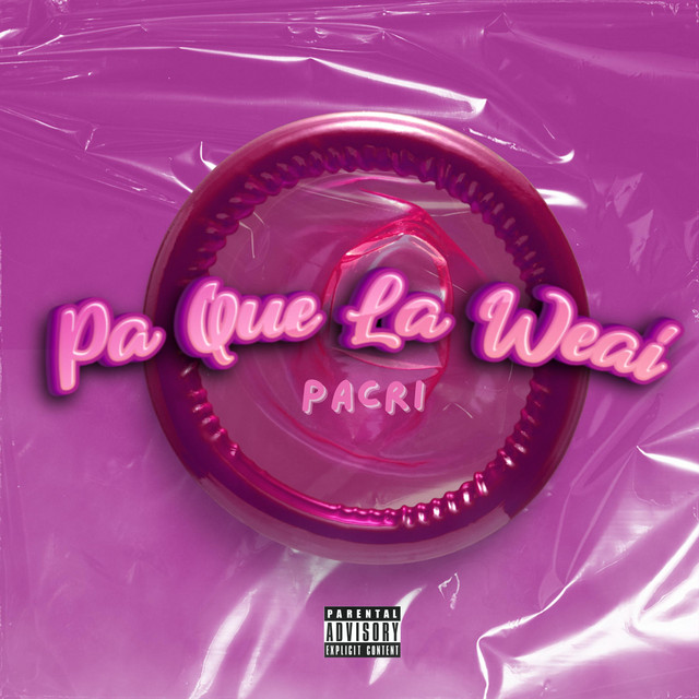 Pa Que La Weai - Single by PACRI | Spotify