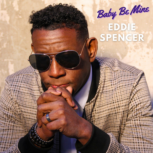 Baby Be Mine Single By Eddie Spencer Spotify
