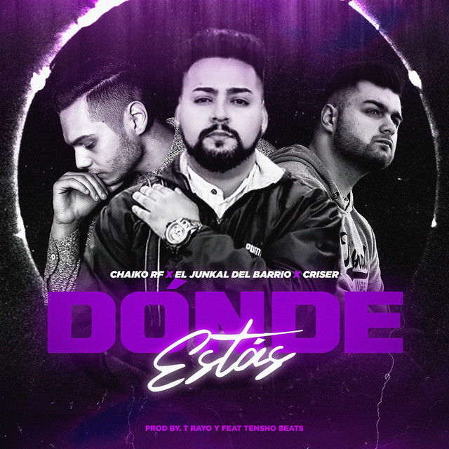 Dónde Estás - Single by CHAIKO RF | Spotify