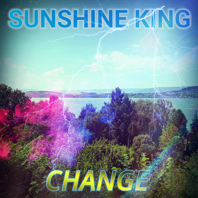 Change - Single by Sunshine King | Spotify