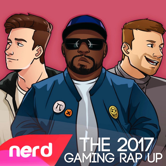 The 2017 Gaming Rap Up - Single by NerdOut | Spotify