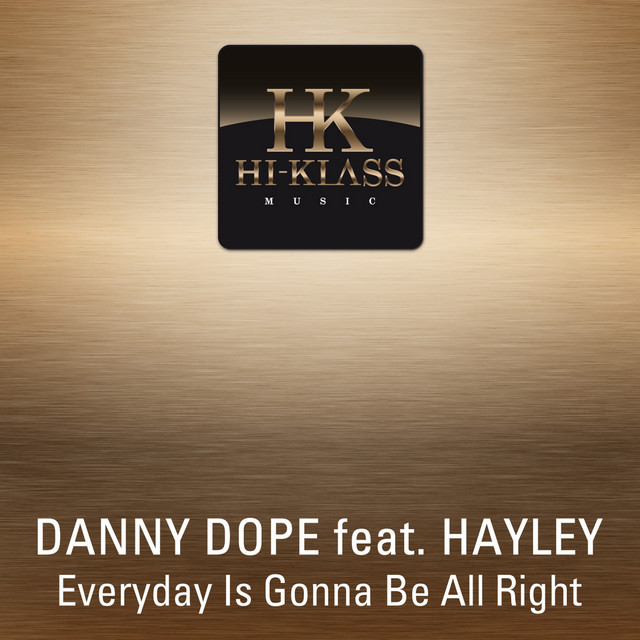 Everyday Is Gonna Be All Right - Remix - song and lyrics by Danny Dope ...