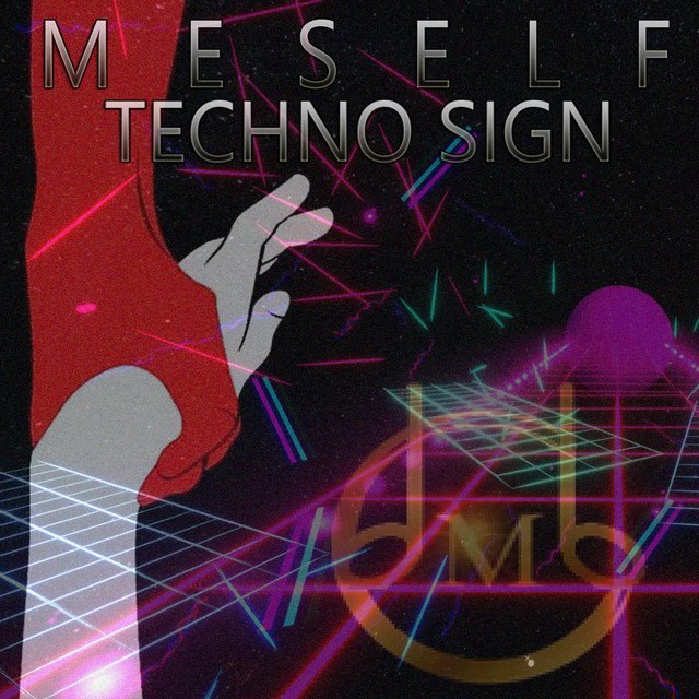Techno Sign - EP by MESELF | Spotify