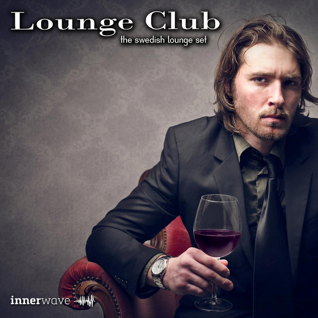 Lounge Club - The Swedish Lounge Set - Compilation by Various Artists ...