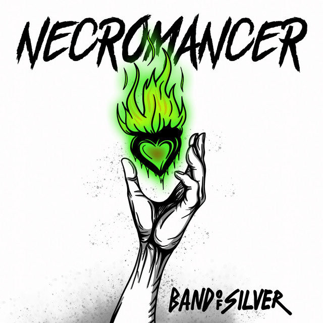 Necromancer - Single by Band of Silver | Spotify