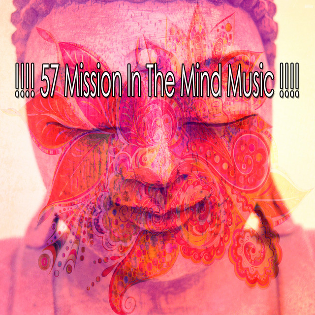 57 Mission In The Mind Music !!!! - Album by Yoga Soul | Spotify