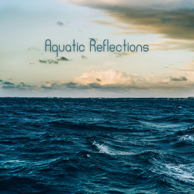 Aquatic Reflections - song and lyrics by Morning Spirit, Heaven in ...