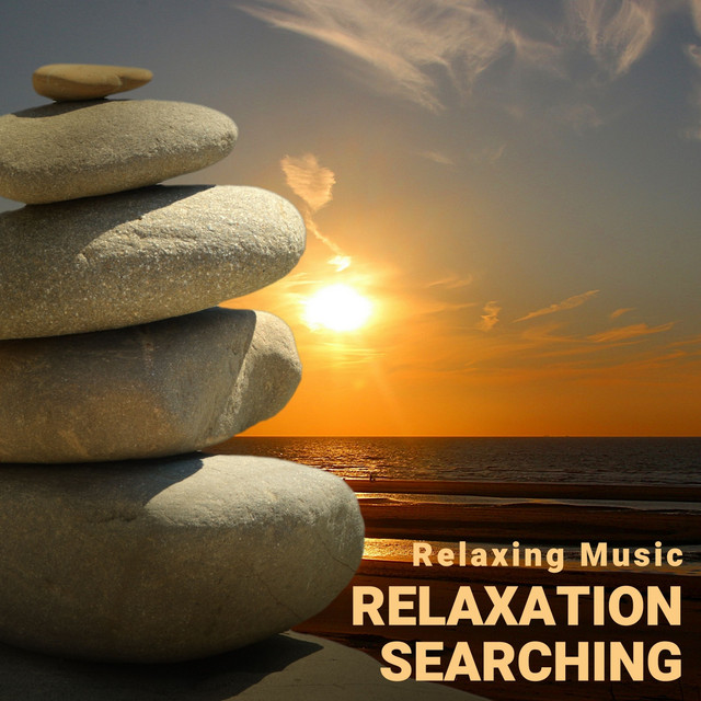 Relaxation Searching - Album by Relaxing Music | Spotify