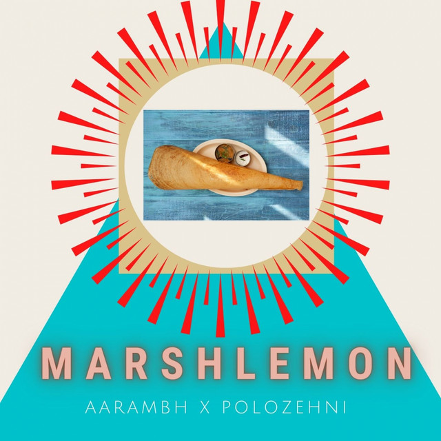 Aarambh X Polozehni - Single by Marshlemon | Spotify