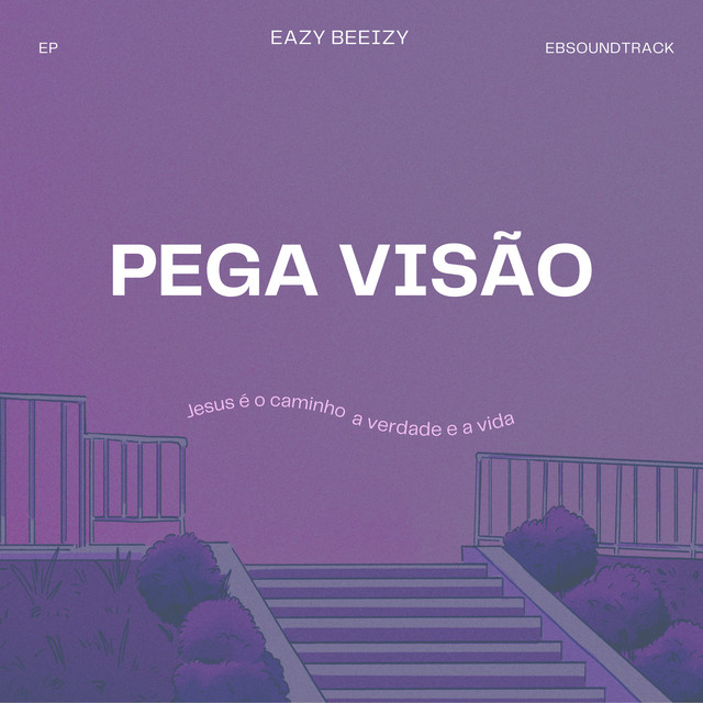 Pega Visão - Album by Eazy Beeizy | Spotify