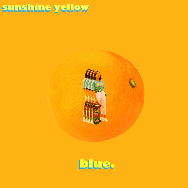 Blue. - Single by Sunshine Yellow | Spotify