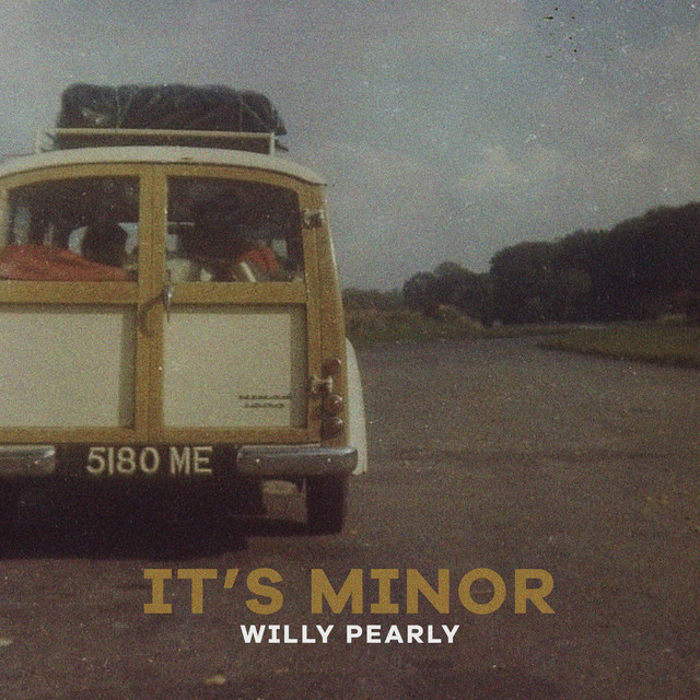 It's Minor - Single by Willy Pearly | Spotify