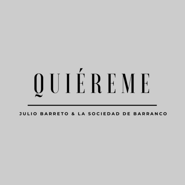 Quiéreme - música y letra de Julio Barreto, La Sociedad de Barranco ...