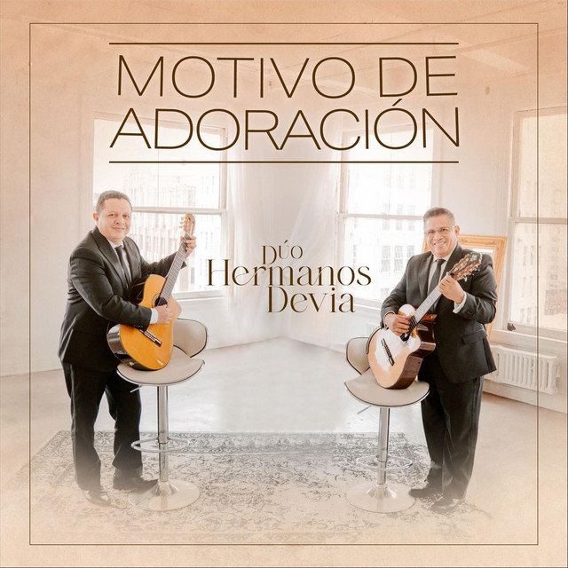 Motivo de Adoración - Single by Duo Hermanos Devia | Spotify
