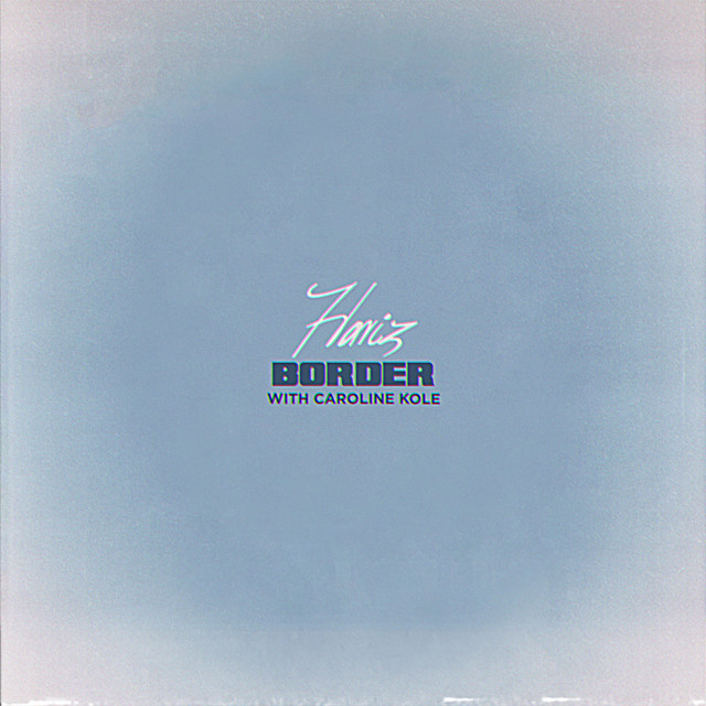 Border II - Single by HARIZ | Spotify