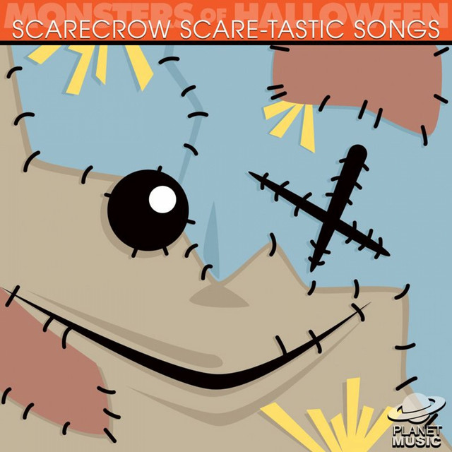 Monsters of Halloween: Scarecrow Scare-Tastic Songs - Album by The Hit ...