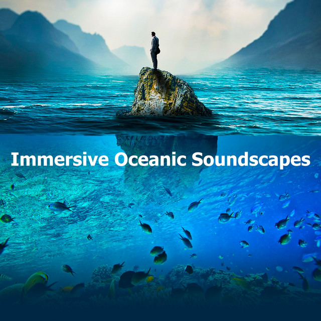 Immersive Oceanic Soundscapes - Album by Ocean Sound | Spotify