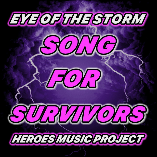 Eye of the Storm (Song for Survivors) - Single by Heroes Music Project ...